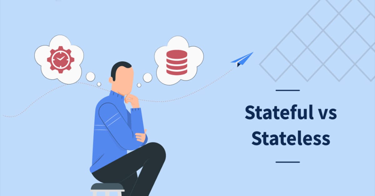 Stateful vs Stateless API: වෙනස කුමක්ද? Stateful vs Stateless API: වෙනස කුමක්ද?